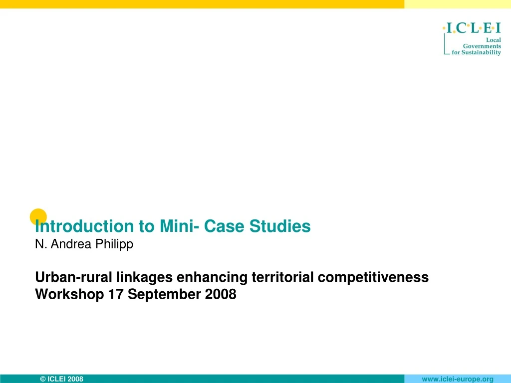 PPT - Introduction to Mini- Case Studies N. Andrea Philipp PowerPoint ...