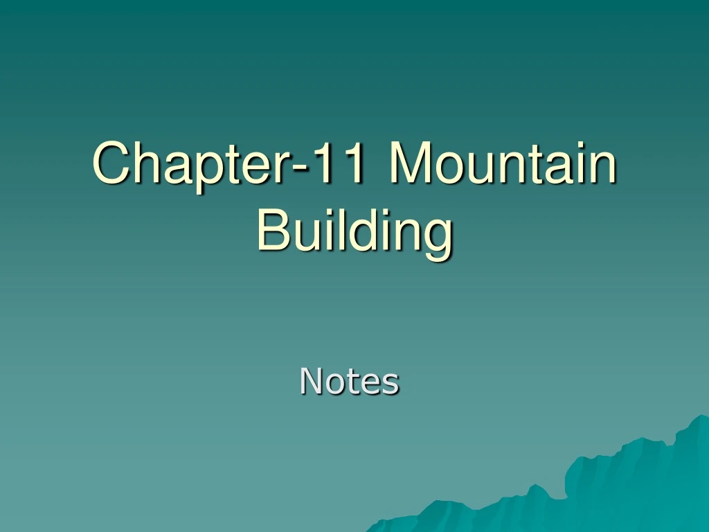 PPT - Chapter-11 Mountain Building PowerPoint Presentation, free ...