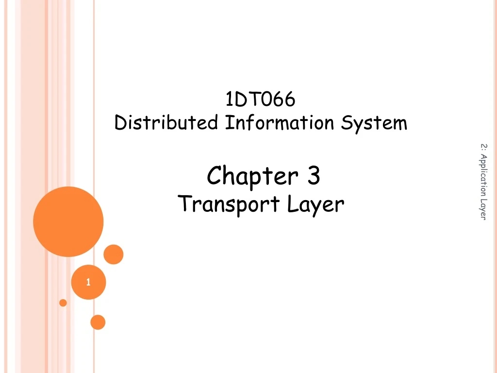 PPT - 1DT066 Distributed Information System Chapter 3 Transport Layer ...