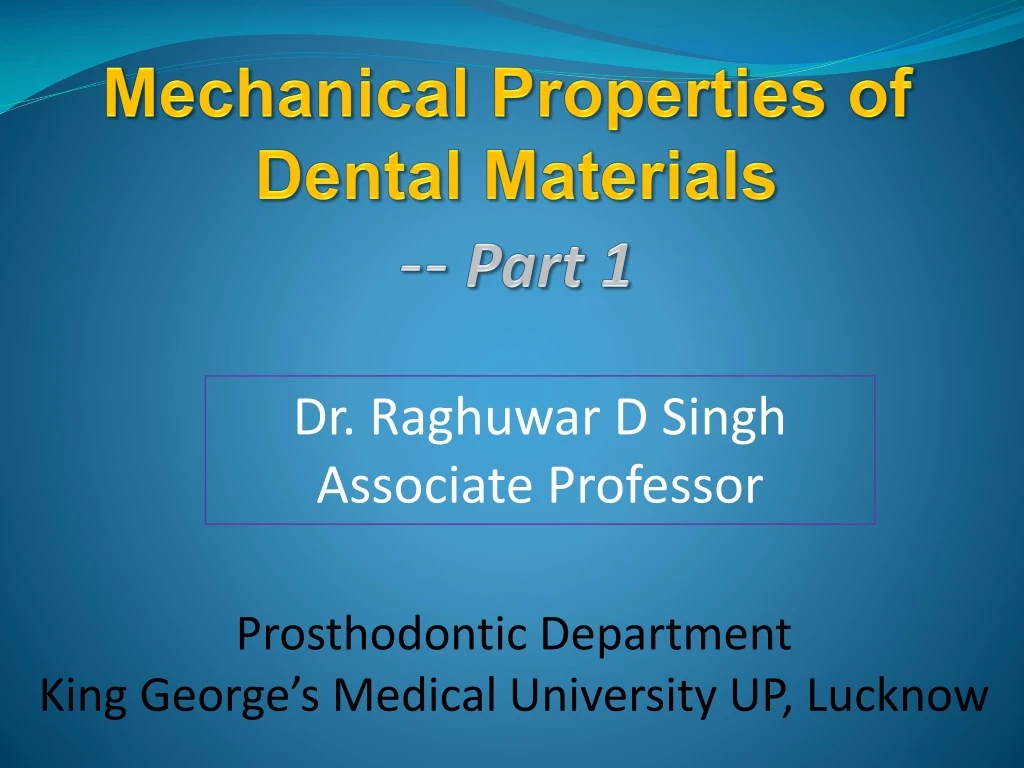 PPT - Mechanical Properties of Dental Materials -- Part 1 PowerPoint ... PPT - Mechanical Properties of Dental Materials -- Part 1 PowerPoint ...