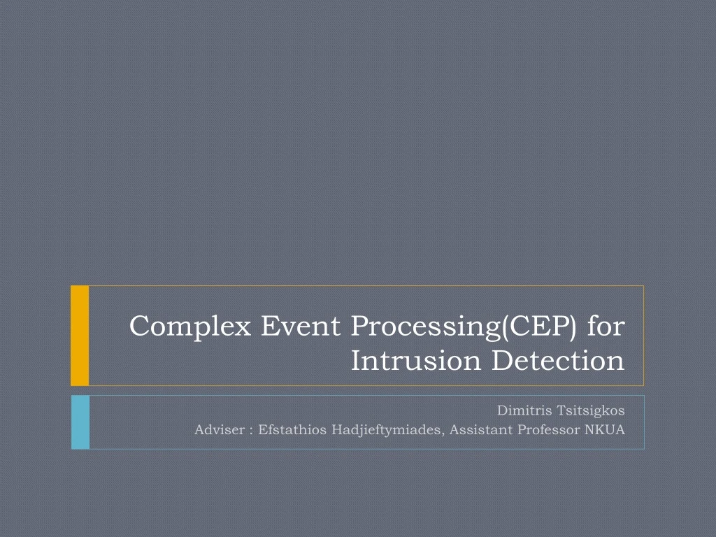 Ppt Complex Event Processingcep For Intrusion Detection Powerpoint