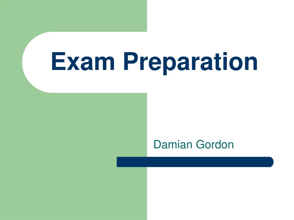 PPT - Exam Preparation PowerPoint Presentation, free download - ID:9126559