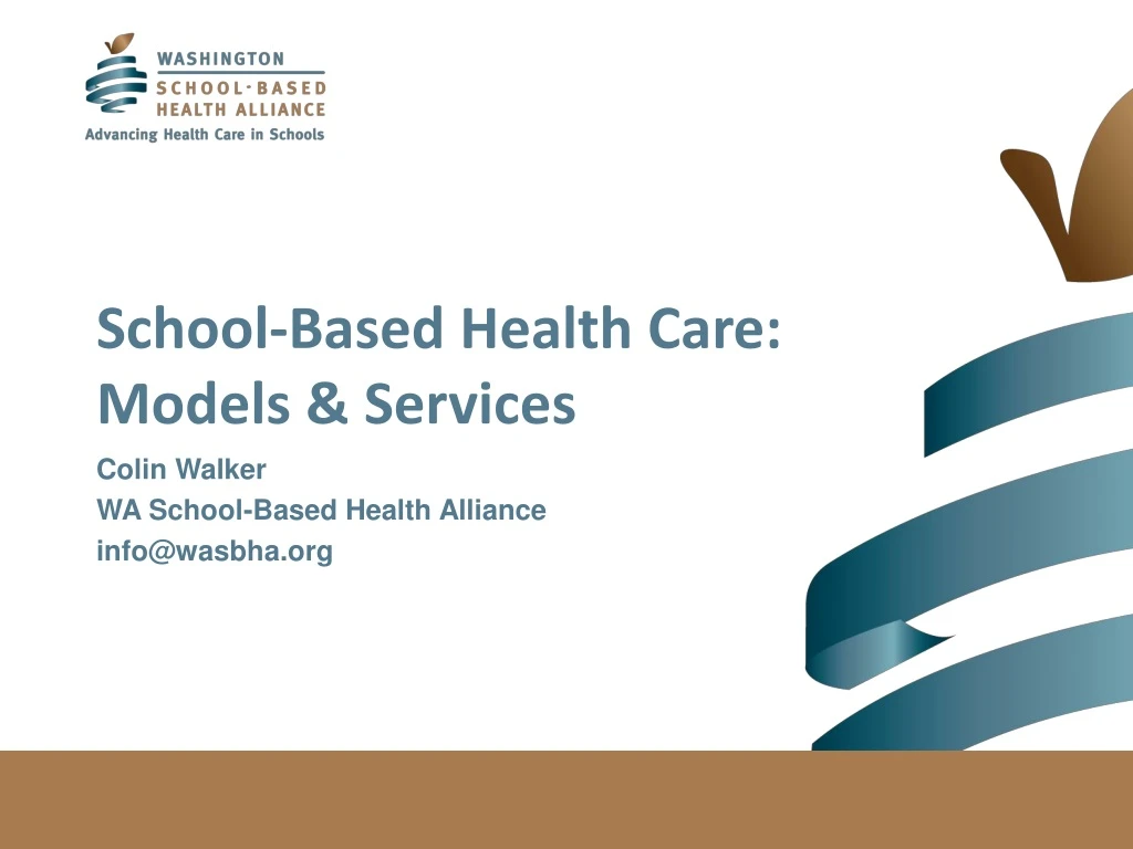 PPT - School-Based Health Care: Models & Services PowerPoint ...