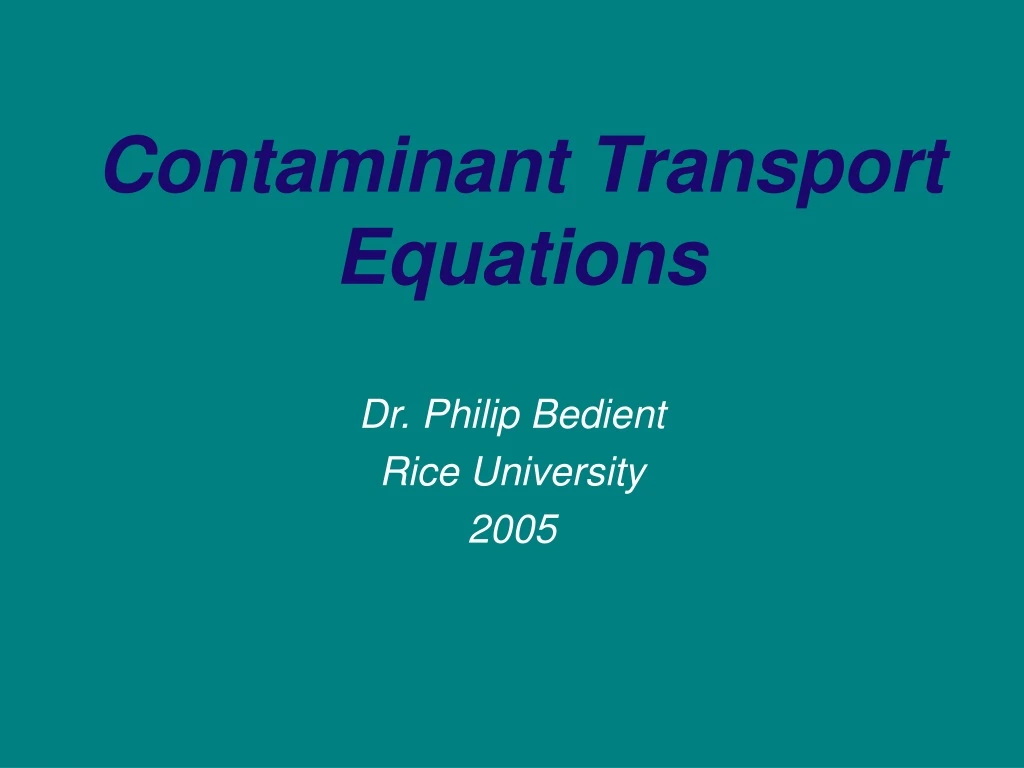 PPT - Contaminant Transport Equations PowerPoint Presentation, free ...