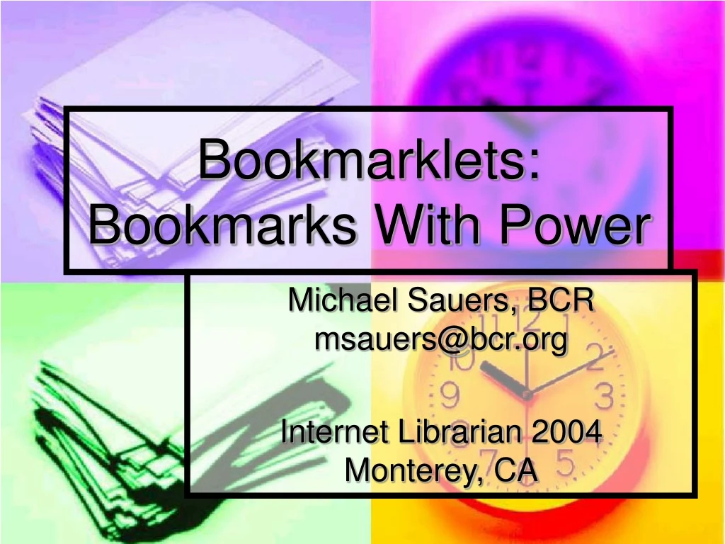 PPT - Bookmarklets: Bookmarks With Power PowerPoint Presentation, free ...