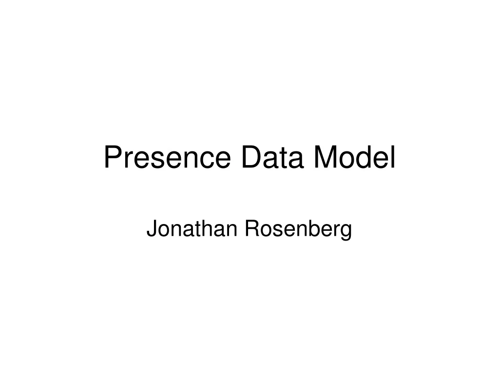 PPT - Presence Data Model PowerPoint Presentation, free download - ID ...