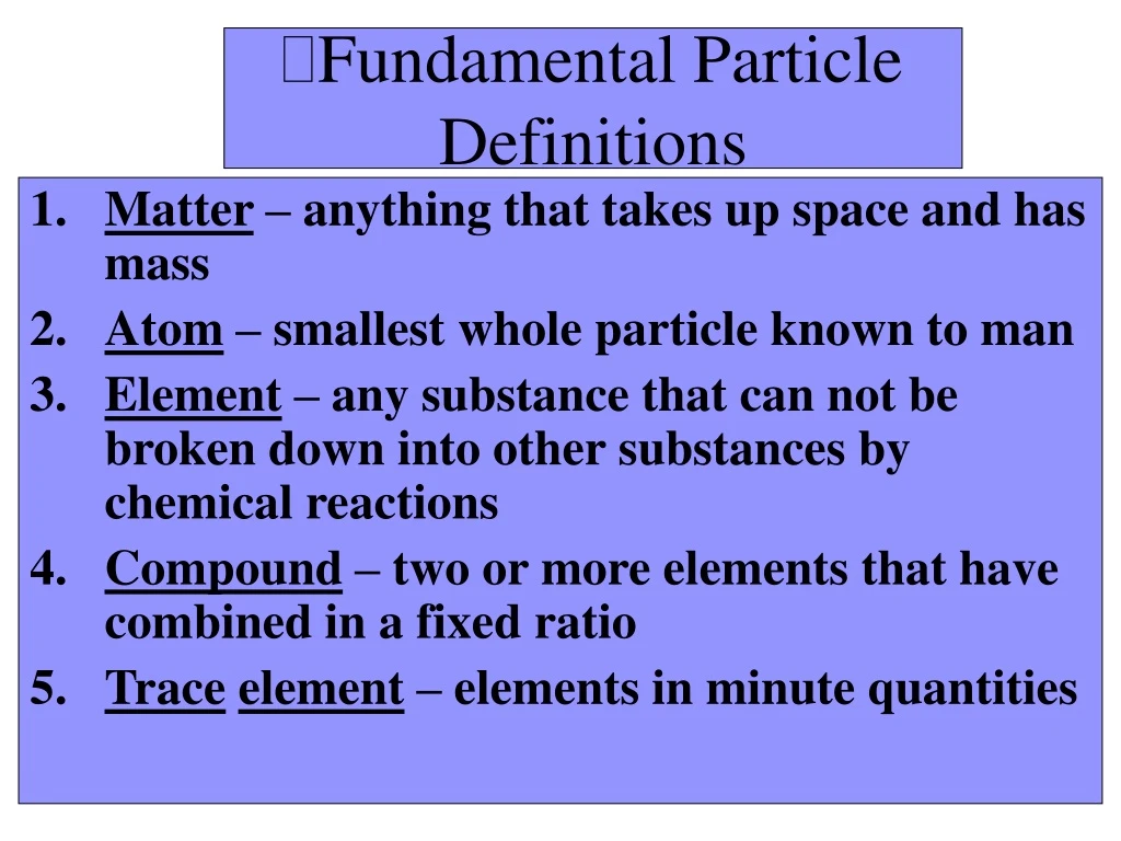 PPT - Fundamental Particle Definitions PowerPoint Presentation, free ...