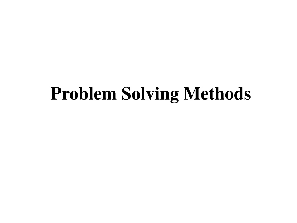 PPT - Problem Solving Methods PowerPoint Presentation, free download ...
