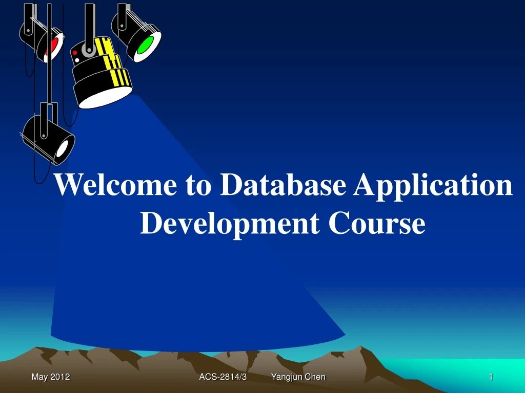 PPT - Welcome to Database Application Development Course PowerPoint ...