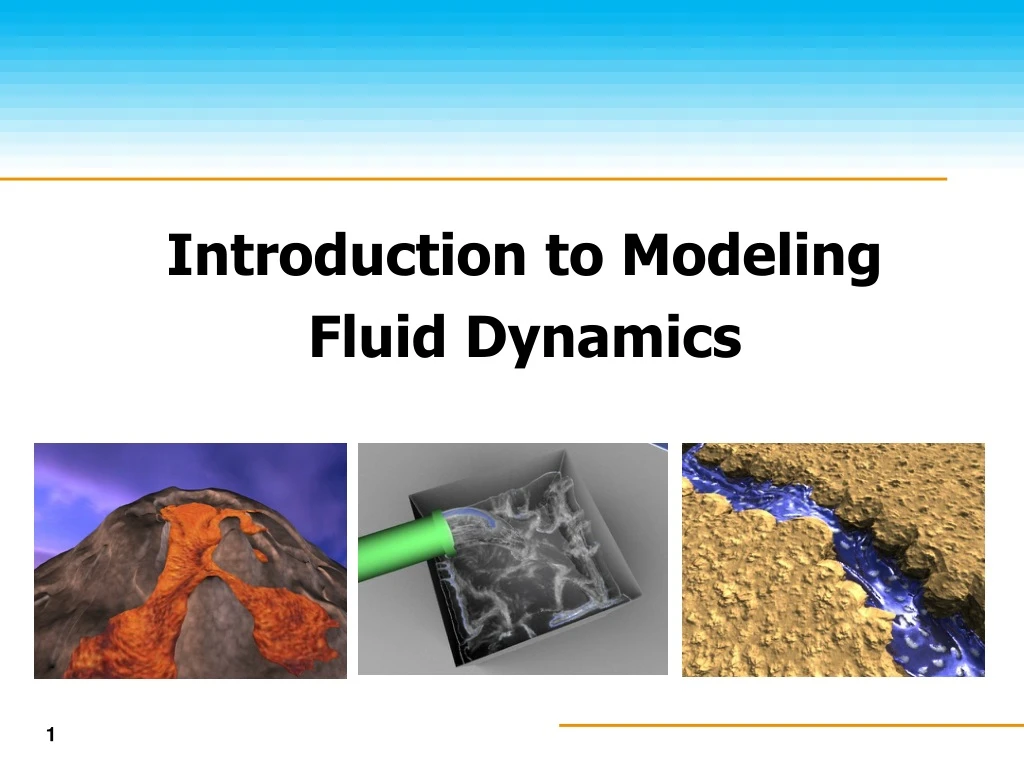 PPT - Introduction to Modeling Fluid Dynamics PowerPoint Presentation ...