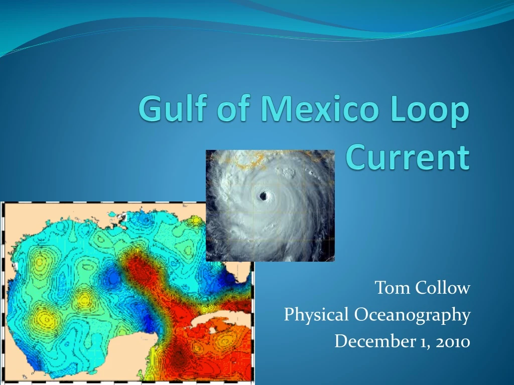 PPT - Gulf of Mexico Loop Current PowerPoint Presentation, free ...