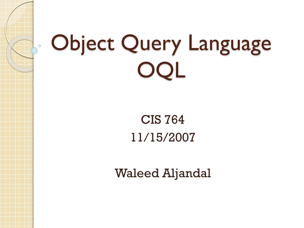 PPT Object Query Language OQL PowerPoint Presentation Free Download ppt-object-query-language-oql-powerpoint-presentation-free-download