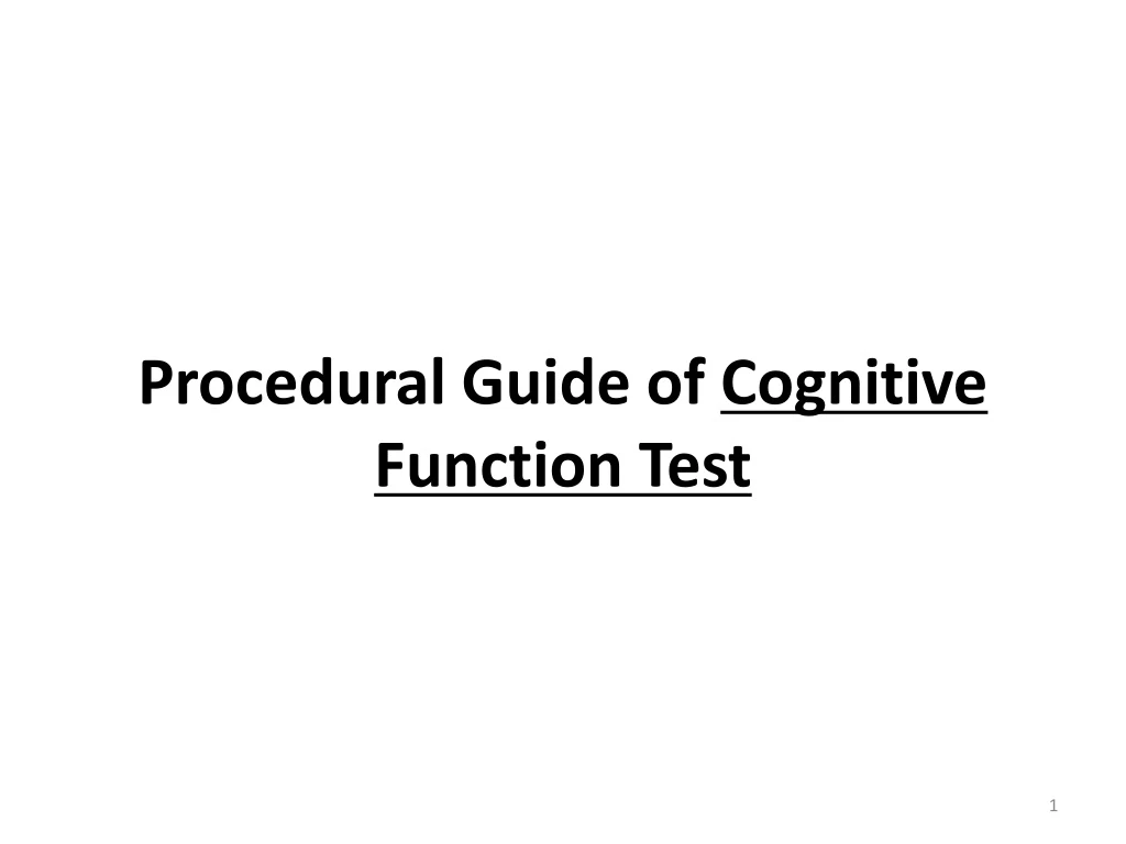 PPT - Procedural Guide of Cognitive Function Test PowerPoint ...