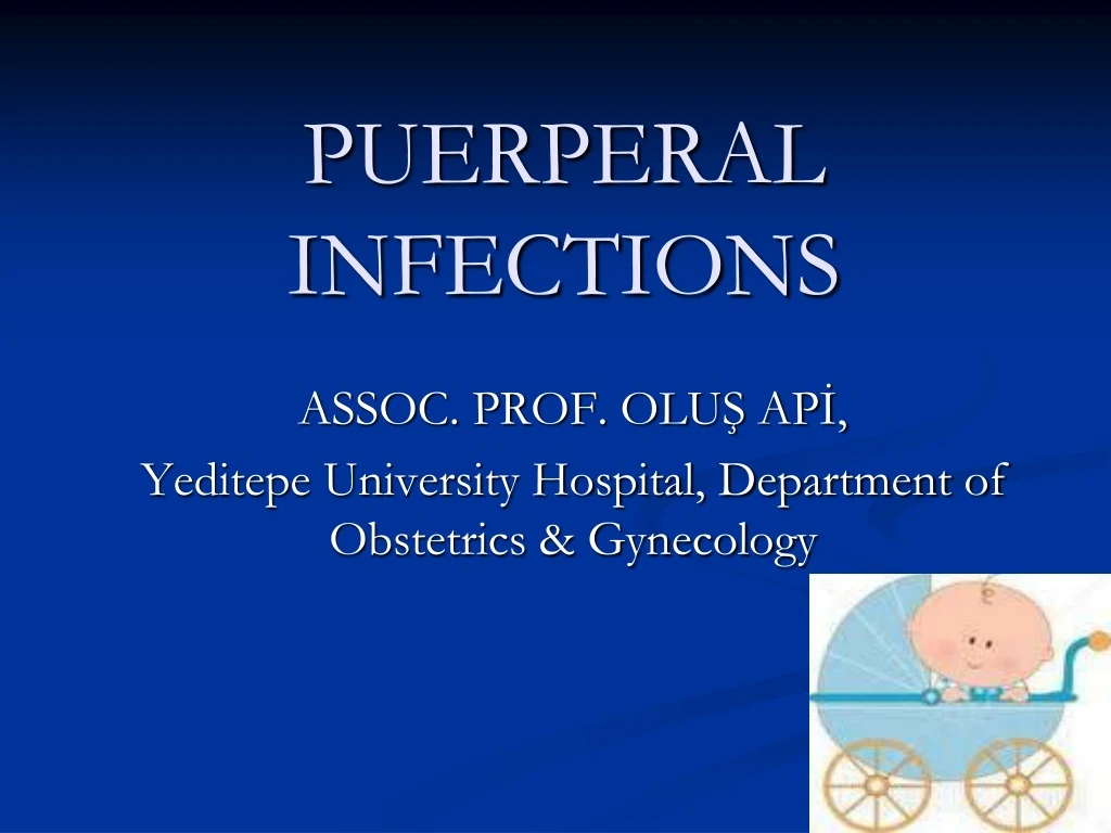 PPT - PUERPERAL INFECTIONS PowerPoint Presentation, free download - ID ...