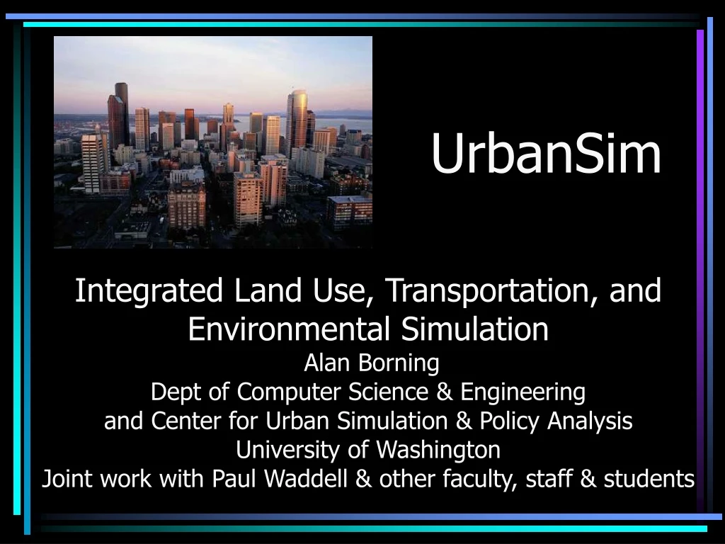 PPT - UrbanSim PowerPoint Presentation, free download - ID:9136939