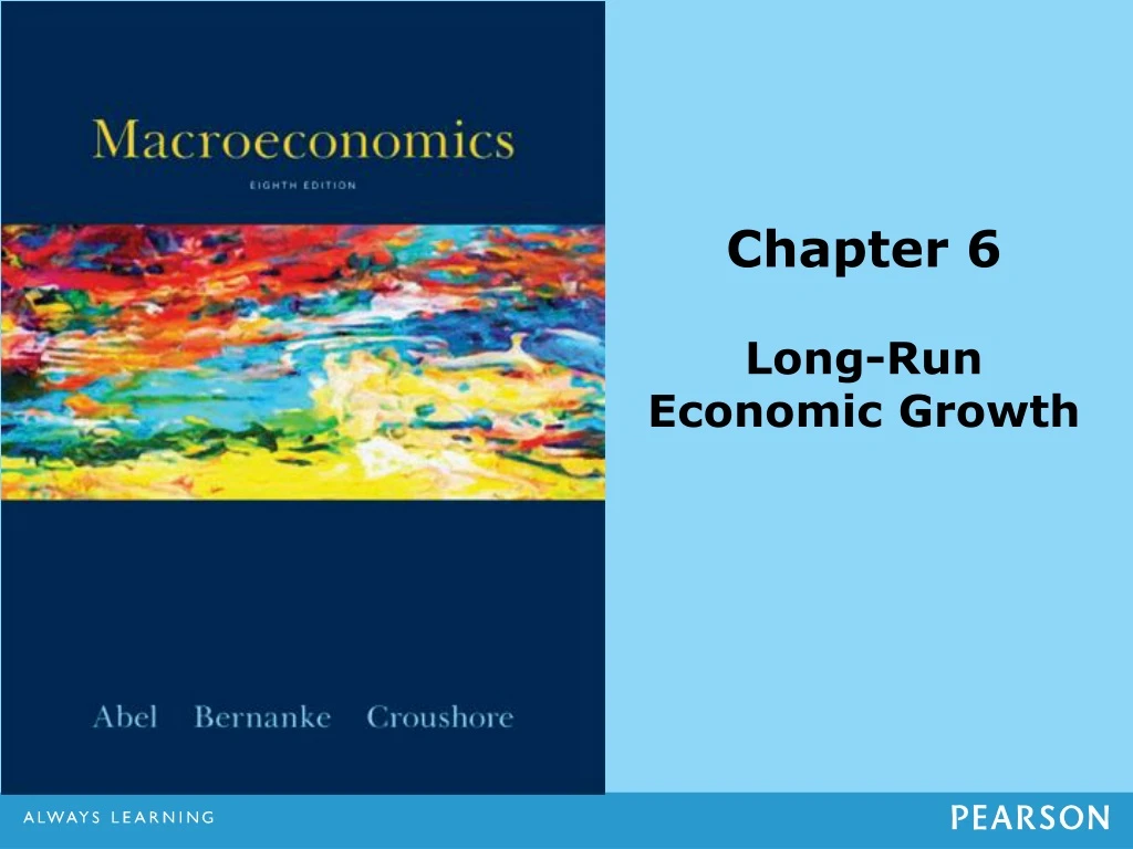 PPT - Chapter 6 Long-Run Economic Growth PowerPoint Presentation, free ...