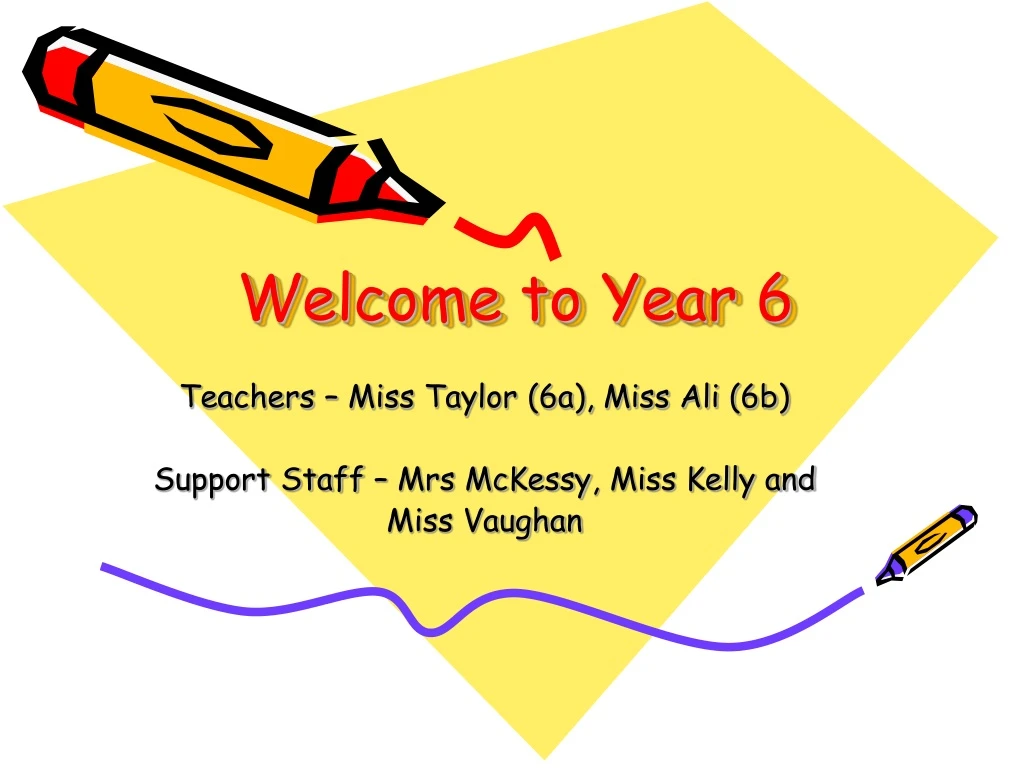 PPT - Welcome to Year 6 PowerPoint Presentation, free download - ID:9137813