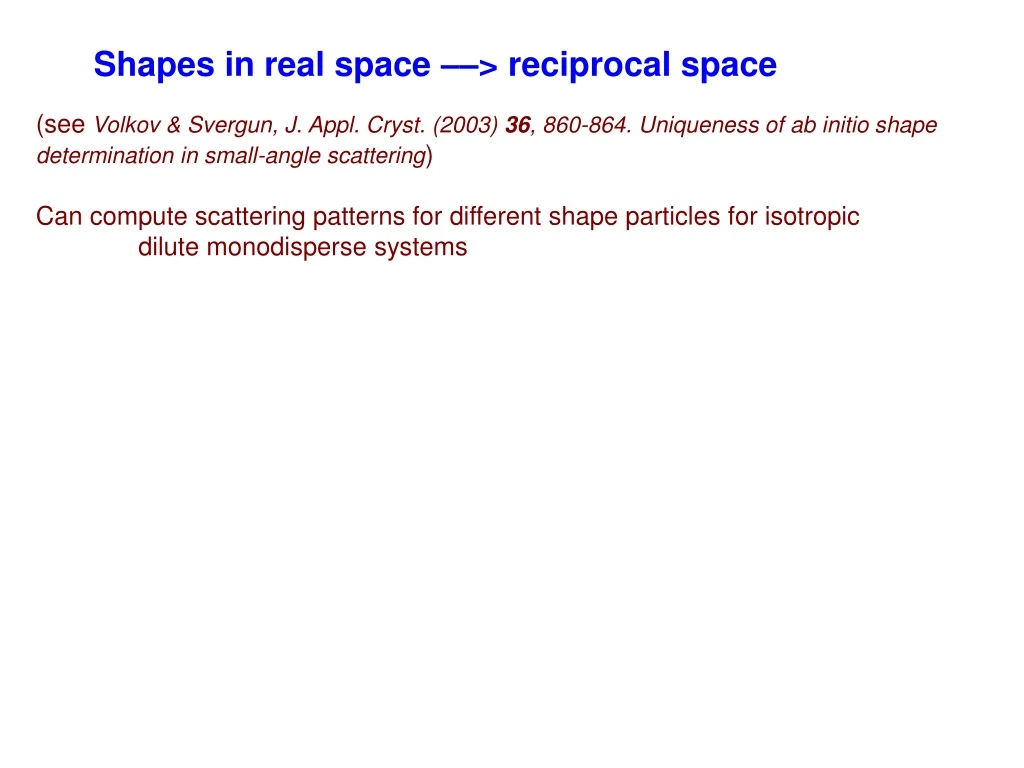 PPT - Shapes in real space ––> reciprocal space PowerPoint Presentation ... PPT - Shapes in real space ––> reciprocal space PowerPoint Presentation ...