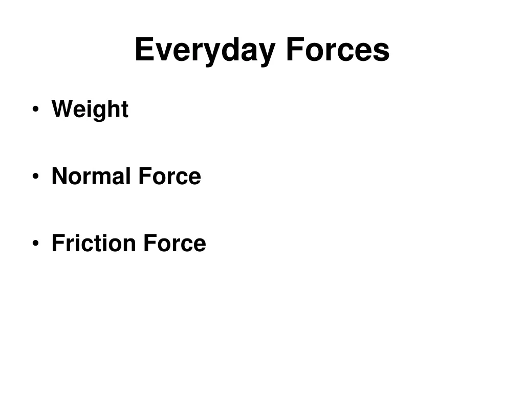 PPT - Everyday Forces PowerPoint Presentation, free download - ID:9141702