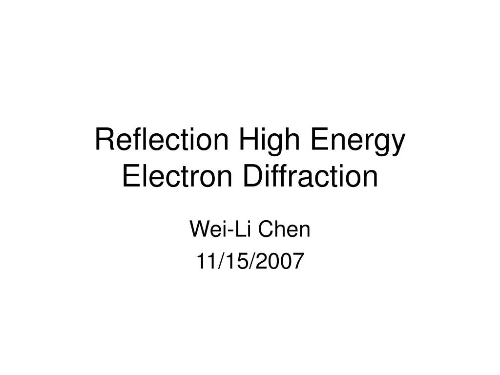 PPT - Reflection High Energy Electron Diffraction PowerPoint ...