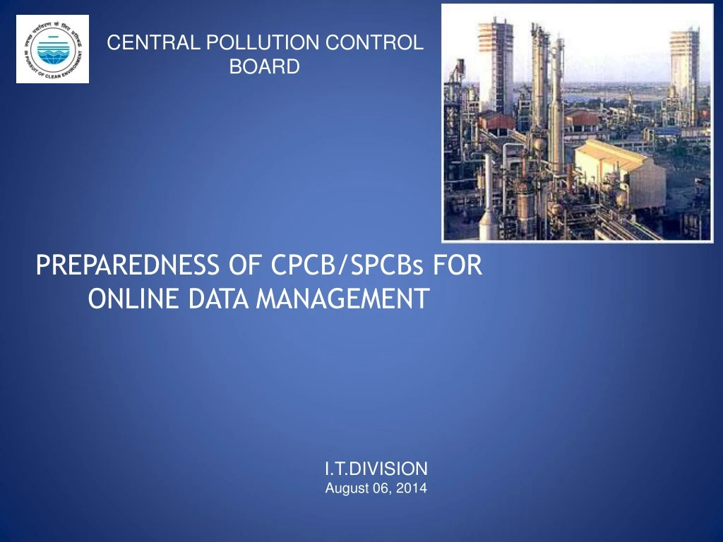 PPT - PREPAREDNESS OF CPCB/SPCBs FOR ONLINE DATA MANAGEMENT PowerPoint ...