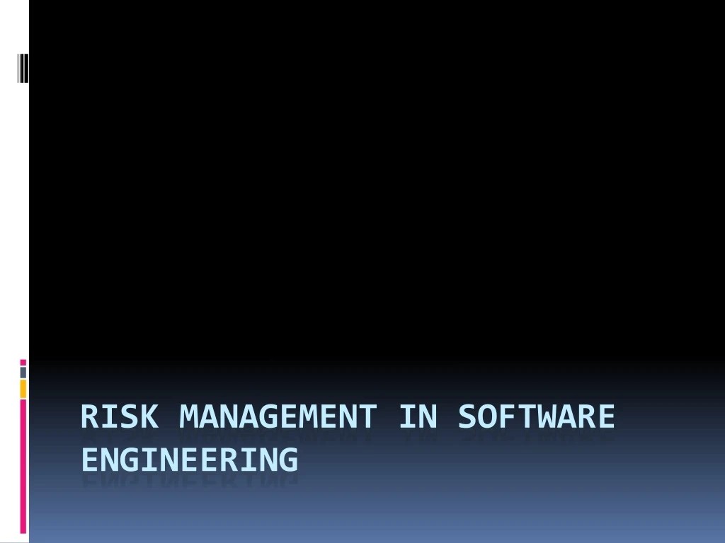 PPT - Risk Management in software engineering PowerPoint Presentation ...