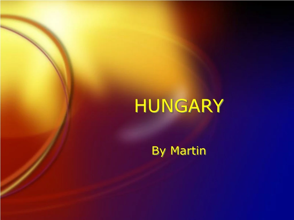PPT - HUNGARY PowerPoint Presentation, free download - ID:9144957