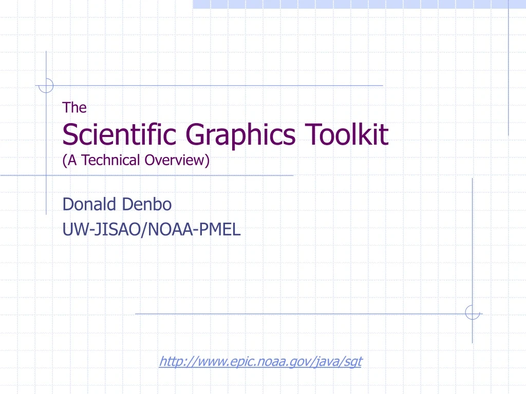 PPT - The Scientific Graphics Toolkit (A Technical Overview) PowerPoint ...