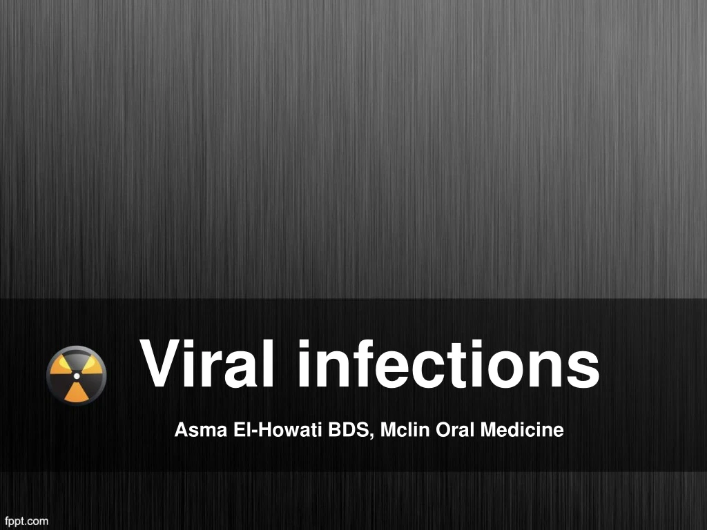 PPT - Viral infections PowerPoint Presentation, free download - ID:9145912