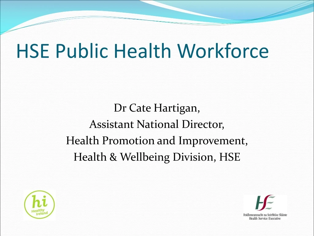PPT - HSE Public Health Workforce PowerPoint Presentation, free ...