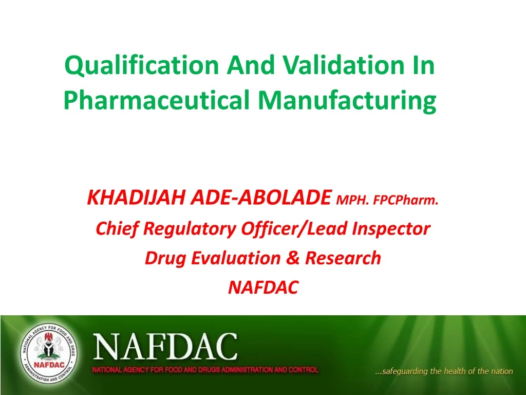 PPT - Qualification And Validation In Pharmaceutical Manufacturing ...