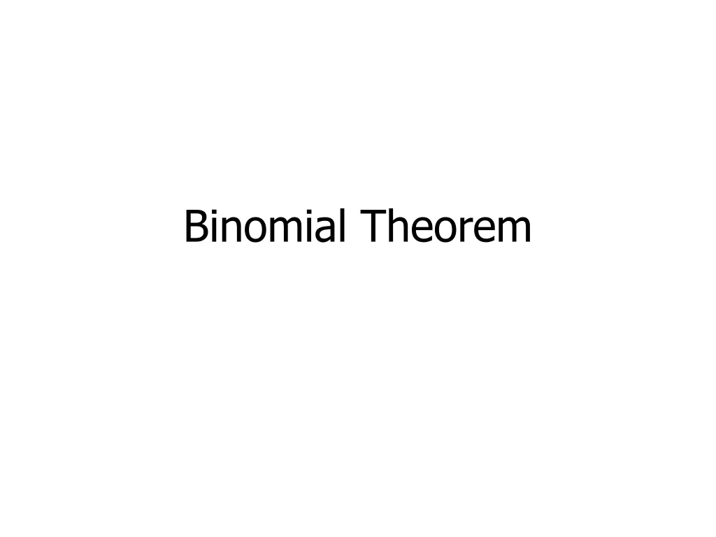 PPT - Binomial Theorem PowerPoint Presentation, free download - ID:9147206