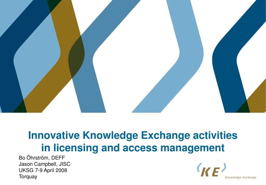 PPT - Innovative Knowledge Exchange activities in licensing and access ...