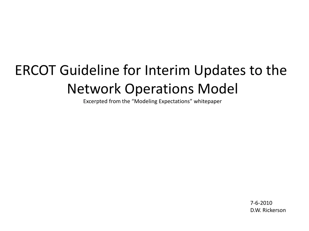 PPT - ERCOT Guideline for Interim Updates to the Network Operations ...