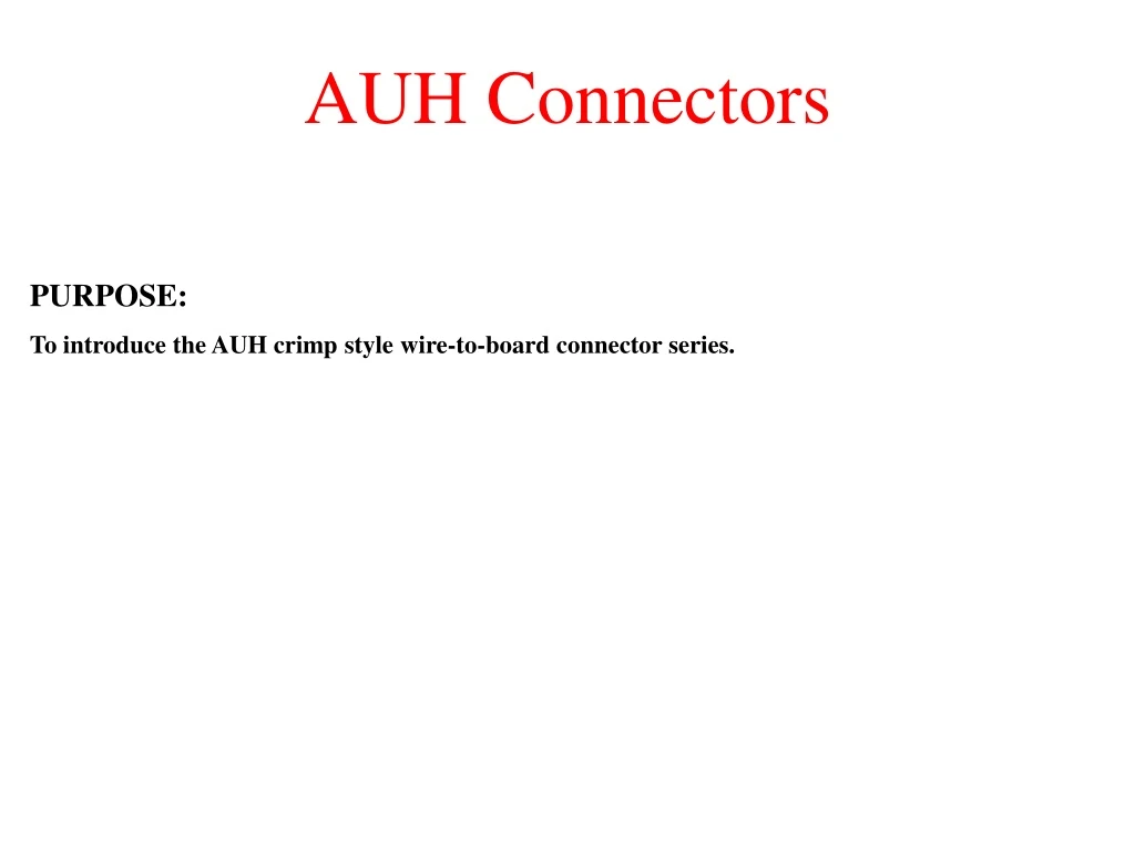 PPT - AUH Connectors PowerPoint Presentation, free download - ID:9151602