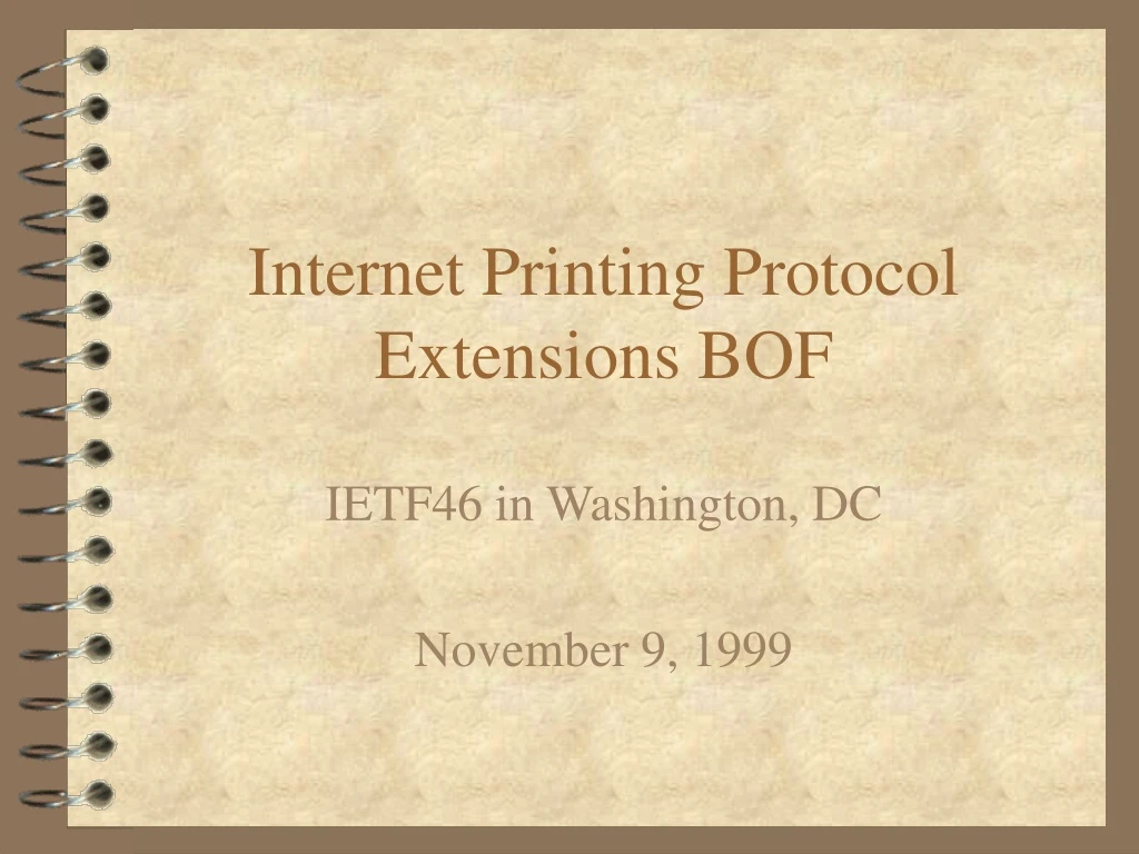 PPT - Internet Printing Protocol Extensions BOF PowerPoint Presentation ...