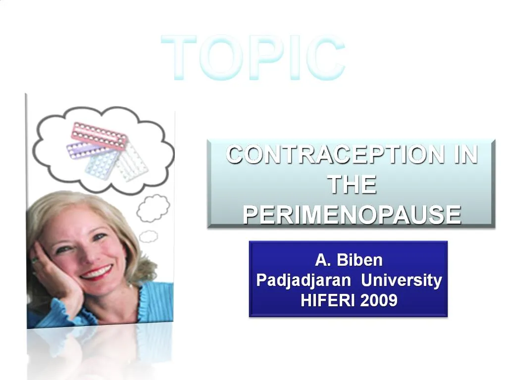 PPT - CONTRACEPTION IN THE PERIMENOPAUSE PowerPoint Presentation, free ...