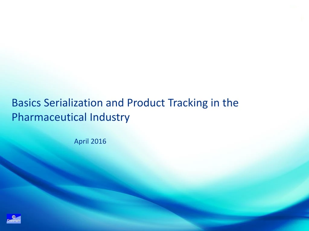 PPT - Basics Serialization and Product Tracking in the Pharmaceutical ...