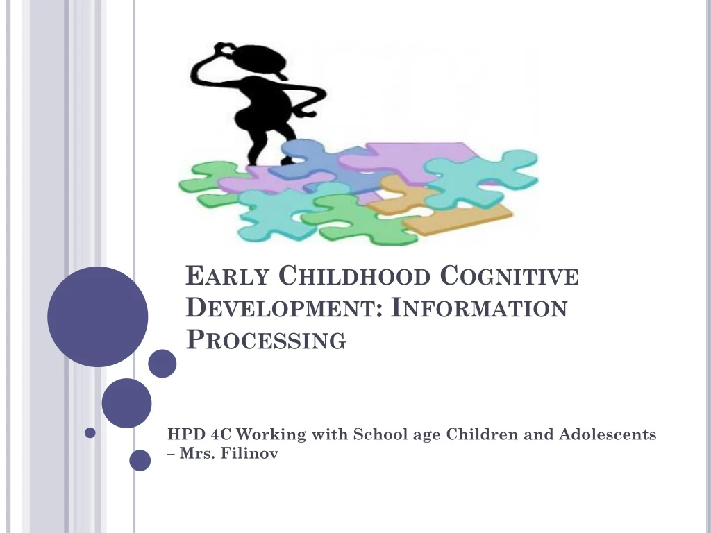 PPT - Early Childhood Cognitive Development: Information Processing ...