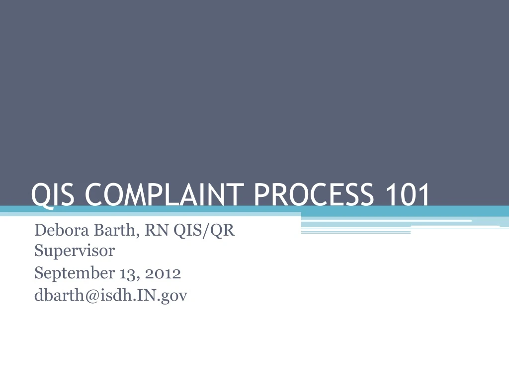PPT - QIS COMPLAINT PROCESS 101 PowerPoint Presentation, free download ...
