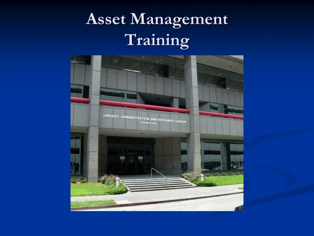 PPT - Asset Management Training PowerPoint Presentation, free download ...