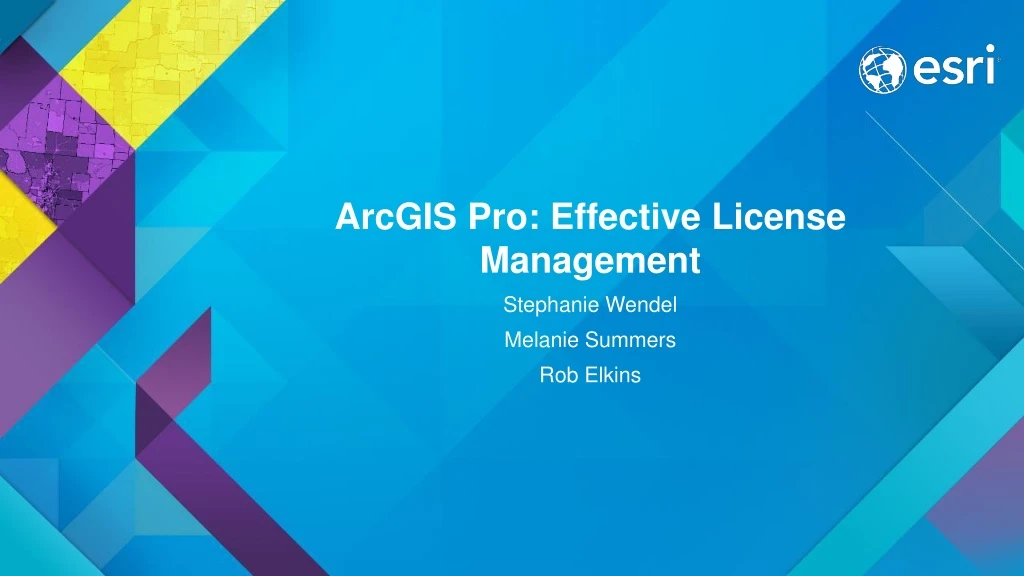 PPT - ArcGIS Pro: Effective License Management PowerPoint Presentation ...