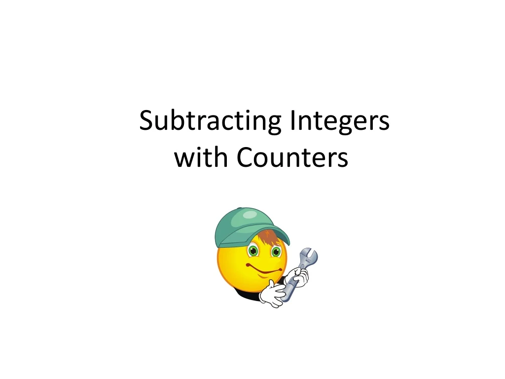 PPT - Subtracting Integers with Counters PowerPoint Presentation, free ...