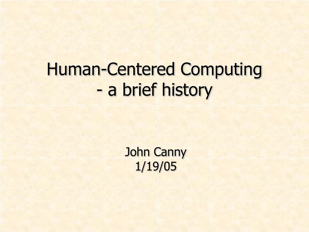 PPT - Human-Centered Computing - a brief history PowerPoint ...