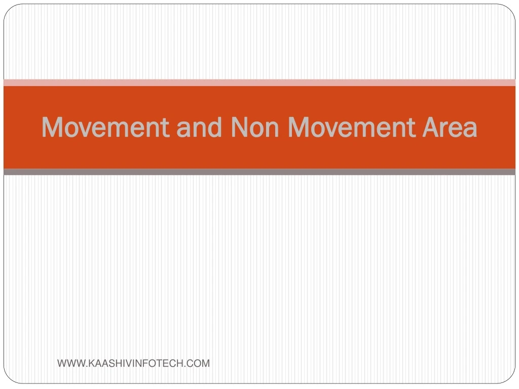 PPT - Movement and Non Movement Area PowerPoint Presentation, free ...
