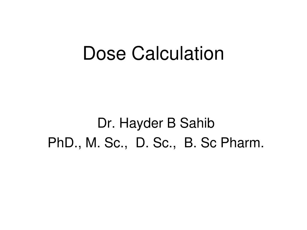 PPT - Dose Calculation PowerPoint Presentation, free download - ID:9159214