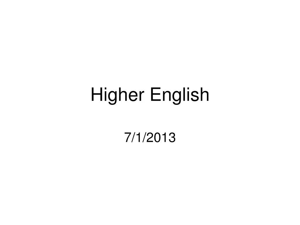PPT - Higher English PowerPoint Presentation, free download - ID:9159428