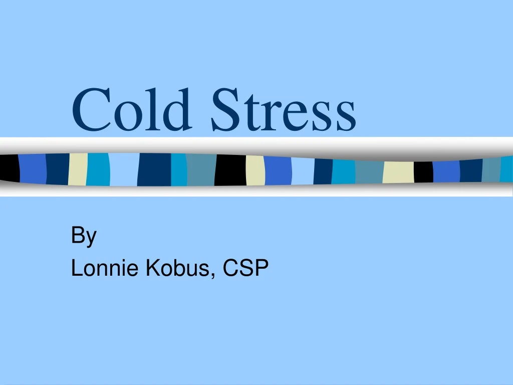 PPT - Cold Stress PowerPoint Presentation, free download - ID:9159699