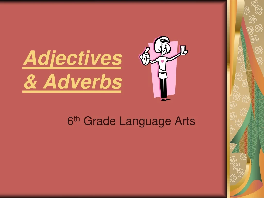 PPT - Adjectives & Adverbs PowerPoint Presentation, free download - ID ...