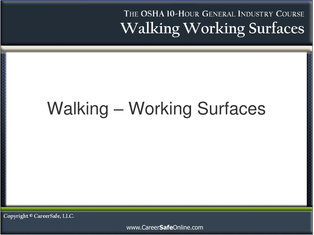 PPT - Walking – Working Surfaces PowerPoint Presentation, free download ...